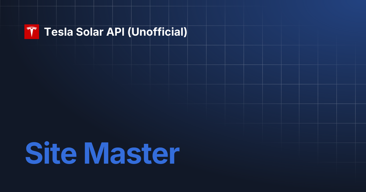 Site Master | Tesla Solar API (Unofficial)